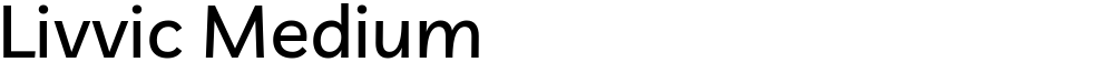 Livvic Medium - 字体小镇