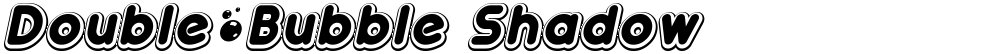 Double•Bubble Shadow - 字体小镇