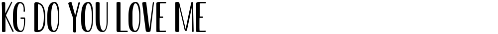 KG Do You Love Me - 字体小镇